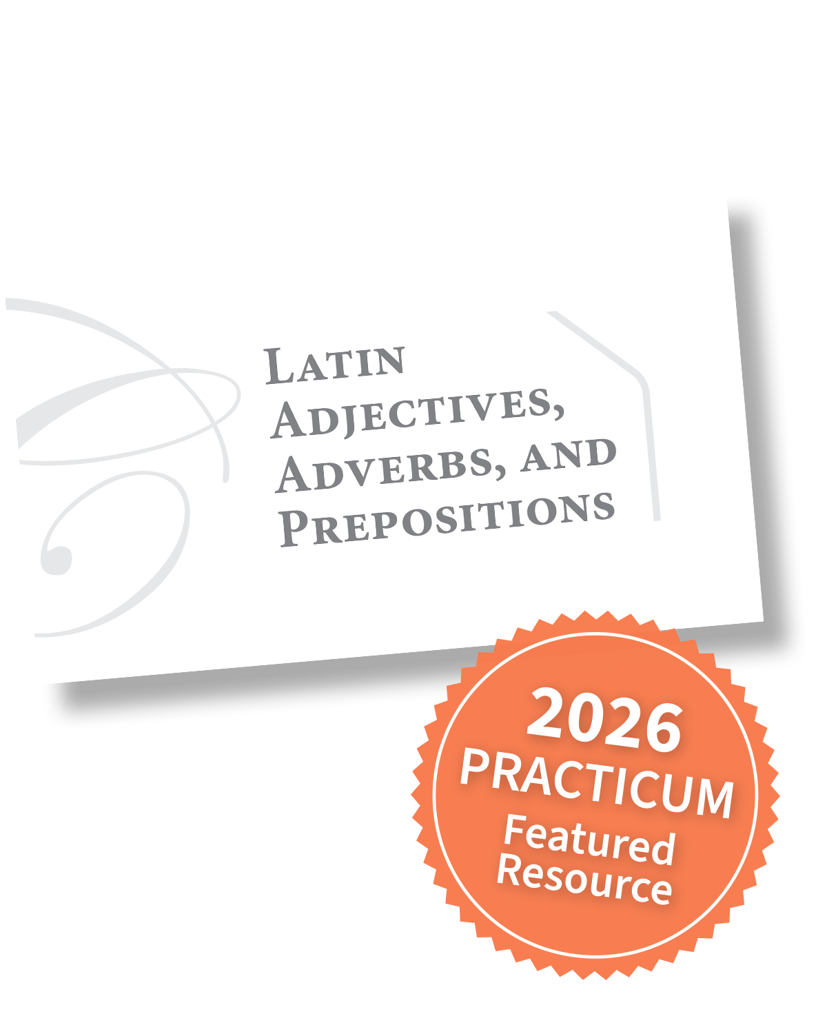 Latin Adjectives, Adverbs, and Prepositions Flashcards